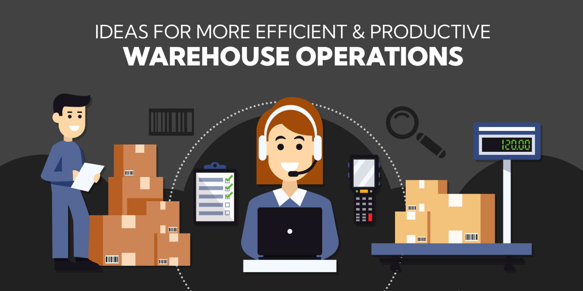 Ideas for More Efficient and Productive Warehouse Operation - GrexPro